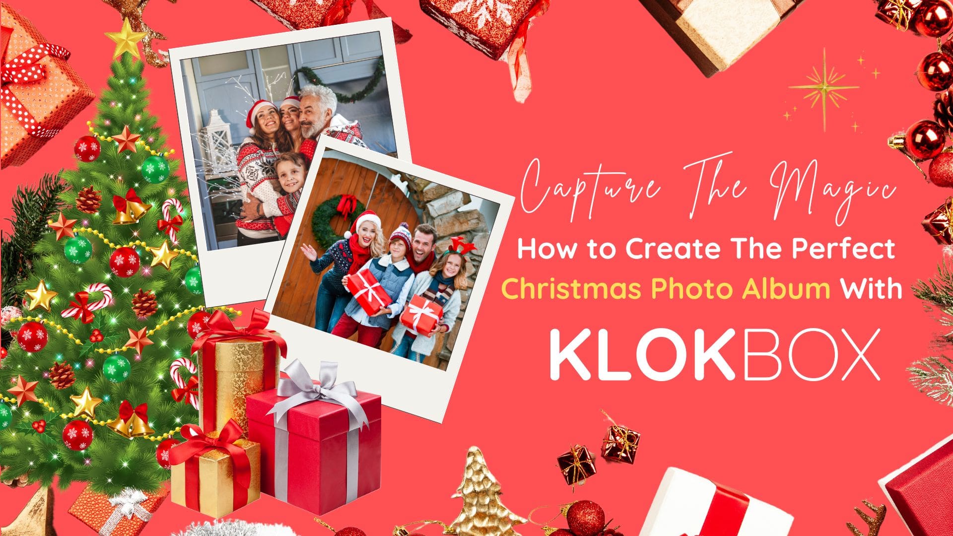 How to Create the Perfect Christmas Photo Album with Klokbox - Klokbox